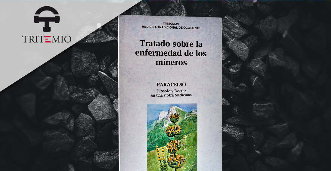TRATADO SOBRE LA ENFERMEDAD DE LOS MINEROS - EDITORIAL TRITEMIO