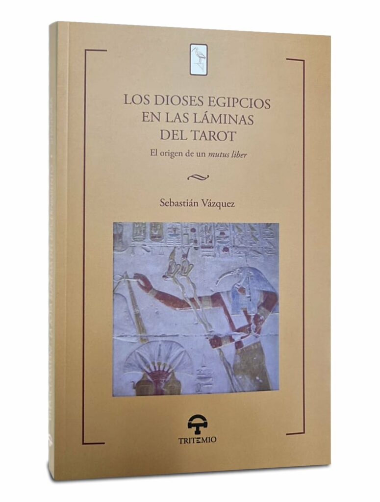 LOS DIOSES EGIPCIOS EN LAS LÁMINAS DEL TAROT - EDITORIAL TRITEMIO